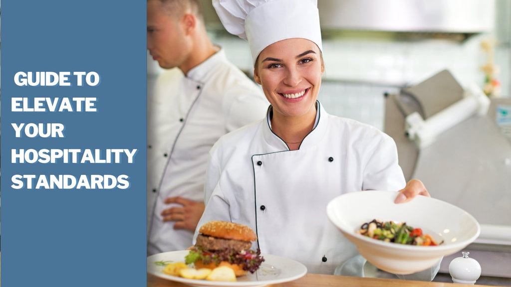 The Ultimate Guide to Elevating Your Hospitality Standards ...